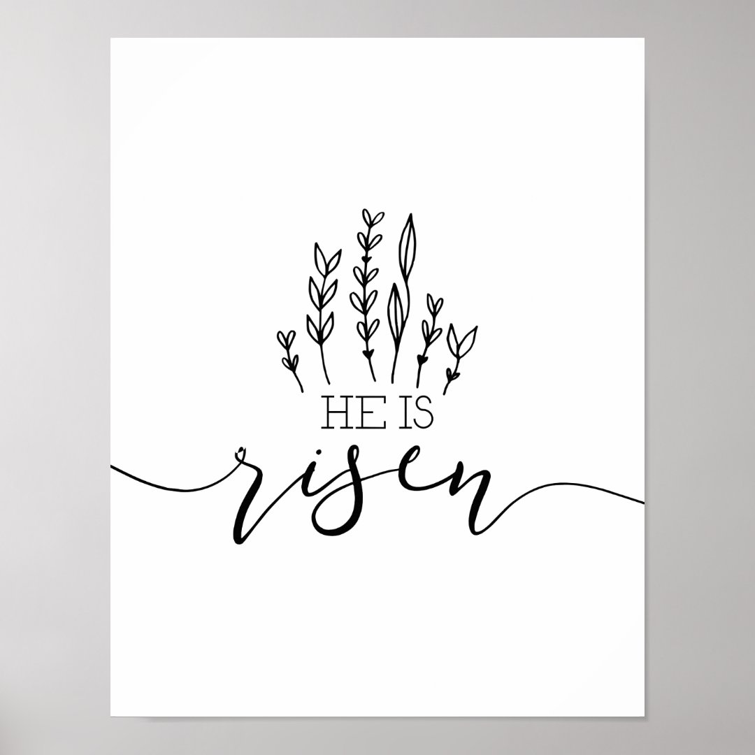 He is Risen Hand Drawn Easter Art Poster | Zazzle