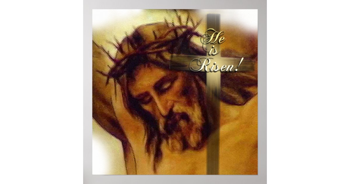 He is Risen! Jesus has Risen Easter Poster | Zazzle