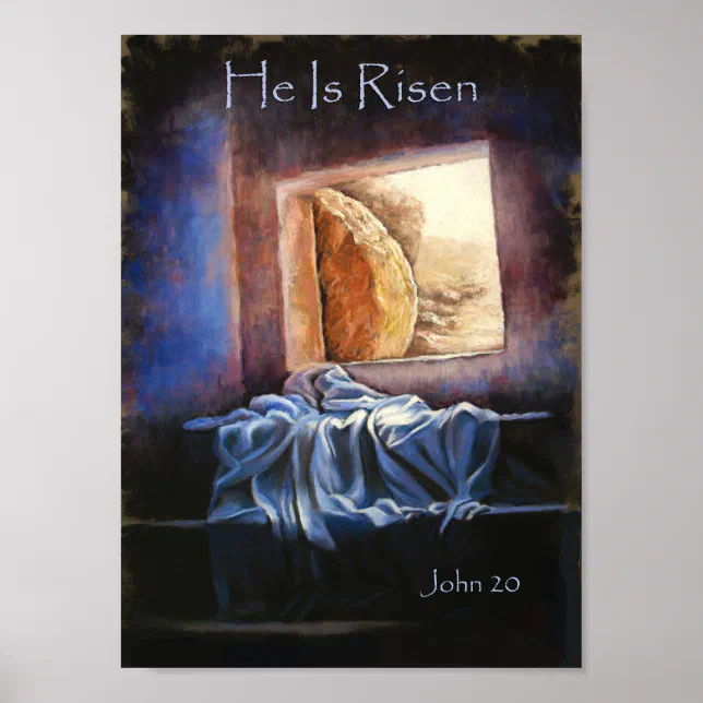 He Is Risen! Poster | Zazzle