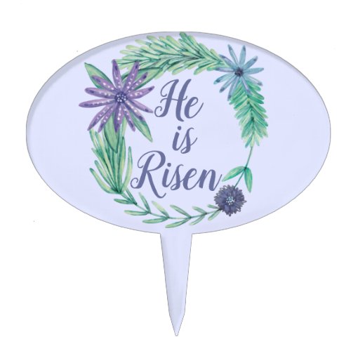 He is Risen Religious Easter Floral Party Cake Topper | Zazzle