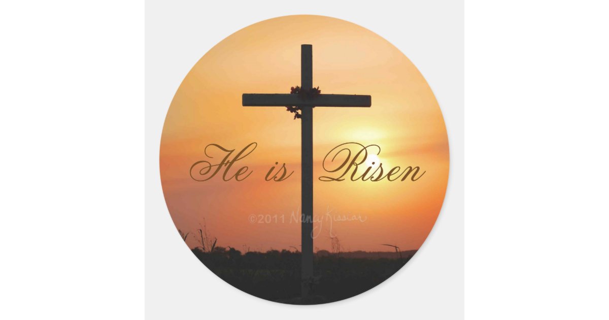 He is Risen stickers | Zazzle