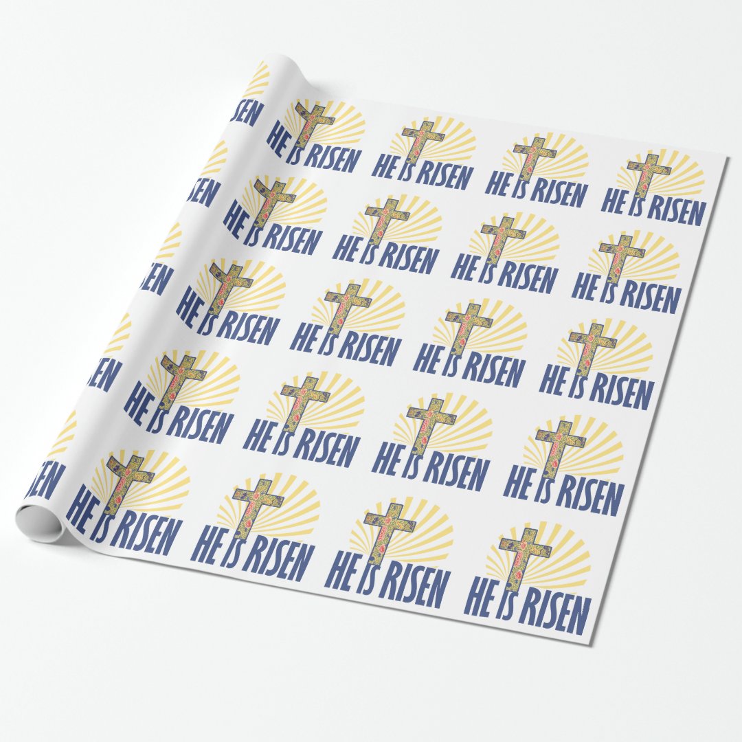 He is risen wrapping paper | Zazzle