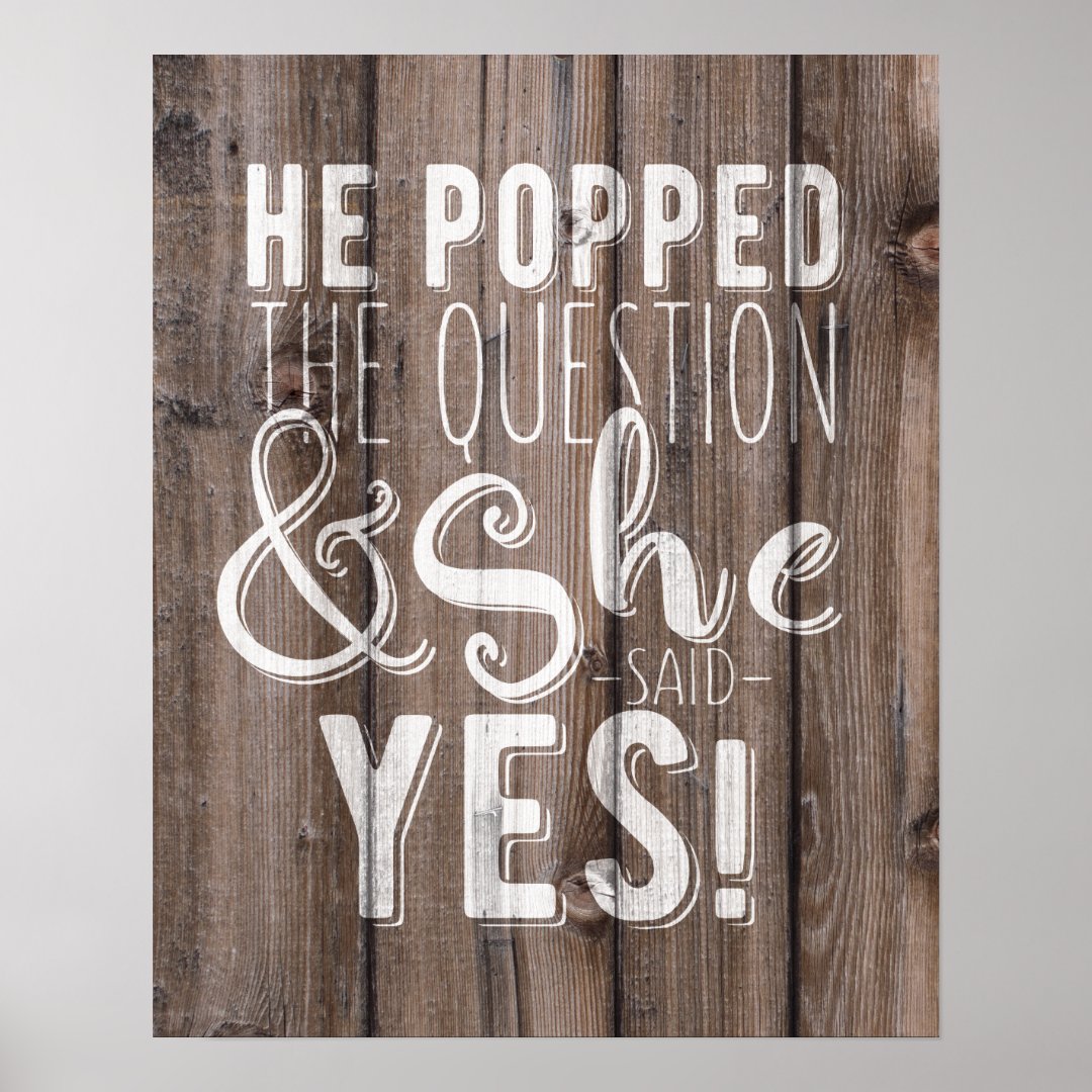 He popped the question engagement bridal shower poster | Zazzle