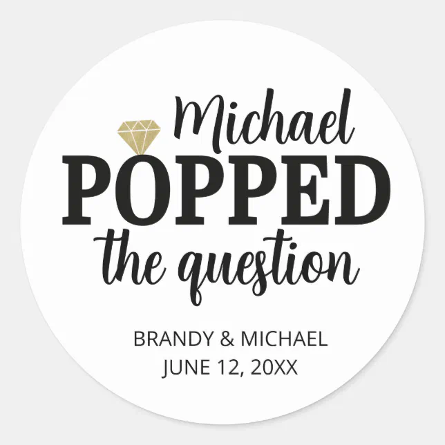 He Popped The Question Sticker | Gold Diamond | Zazzle