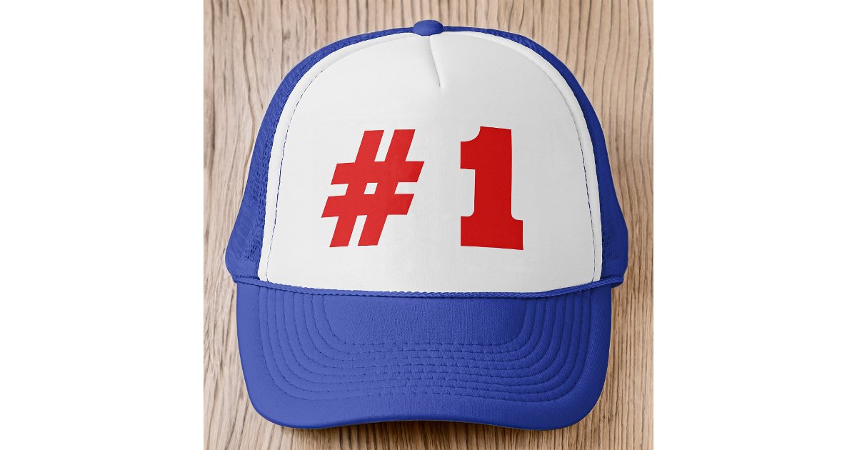 He was #1 trucker hat | Zazzle