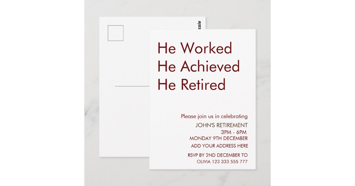 He Worked He Achieved He Retired Retirement Custom Postcard | Zazzle