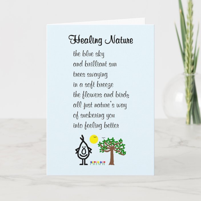 Healing Nature - a funny get well poem Card | Zazzle.com