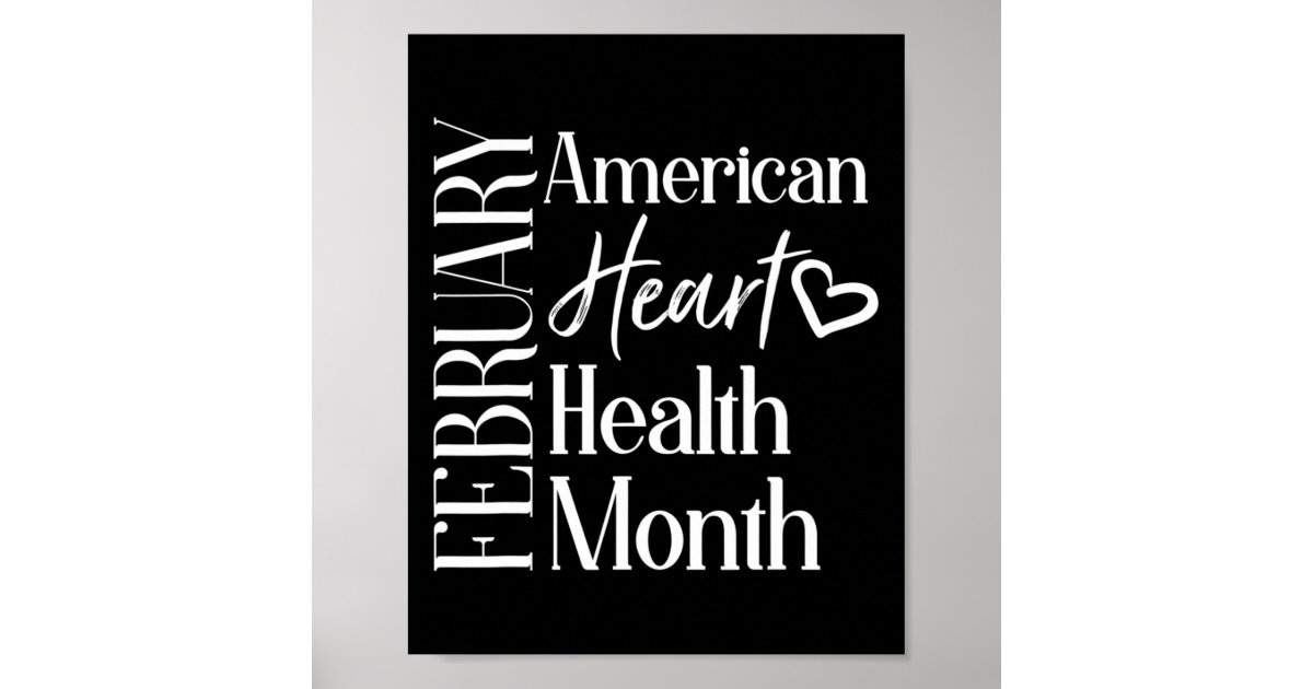 Health Month February American Heart Health 1 Poster | Zazzle