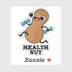 Health Nut Funny Exercise Peanut Pun Sticker | Zazzle