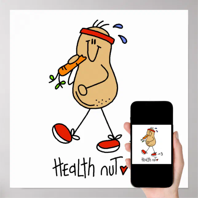 Health Nut T-shirts and Gifts Poster | Zazzle