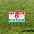 Healthcare Heroes, Medical Frontline Hospital Sign | Zazzle
