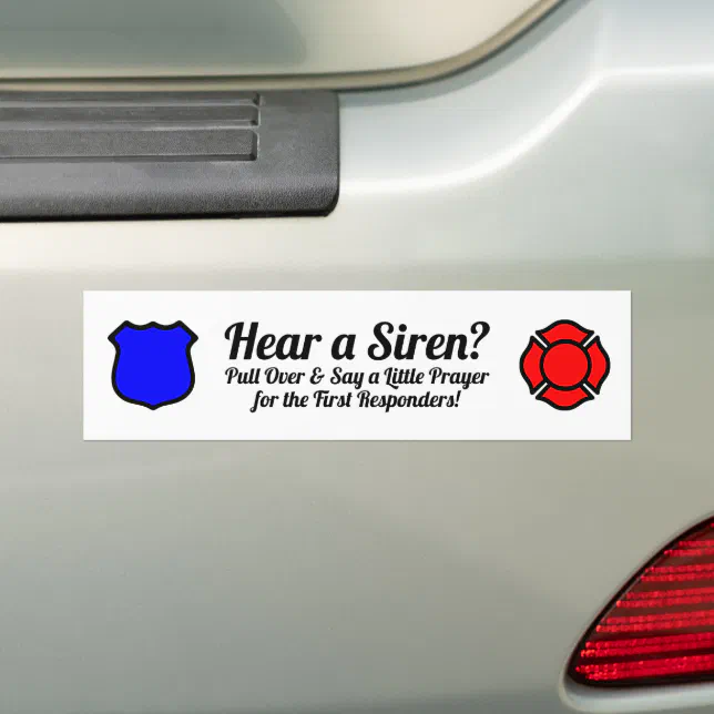 Hear a Siren? Say a Prayer Bumper Sticker | Zazzle