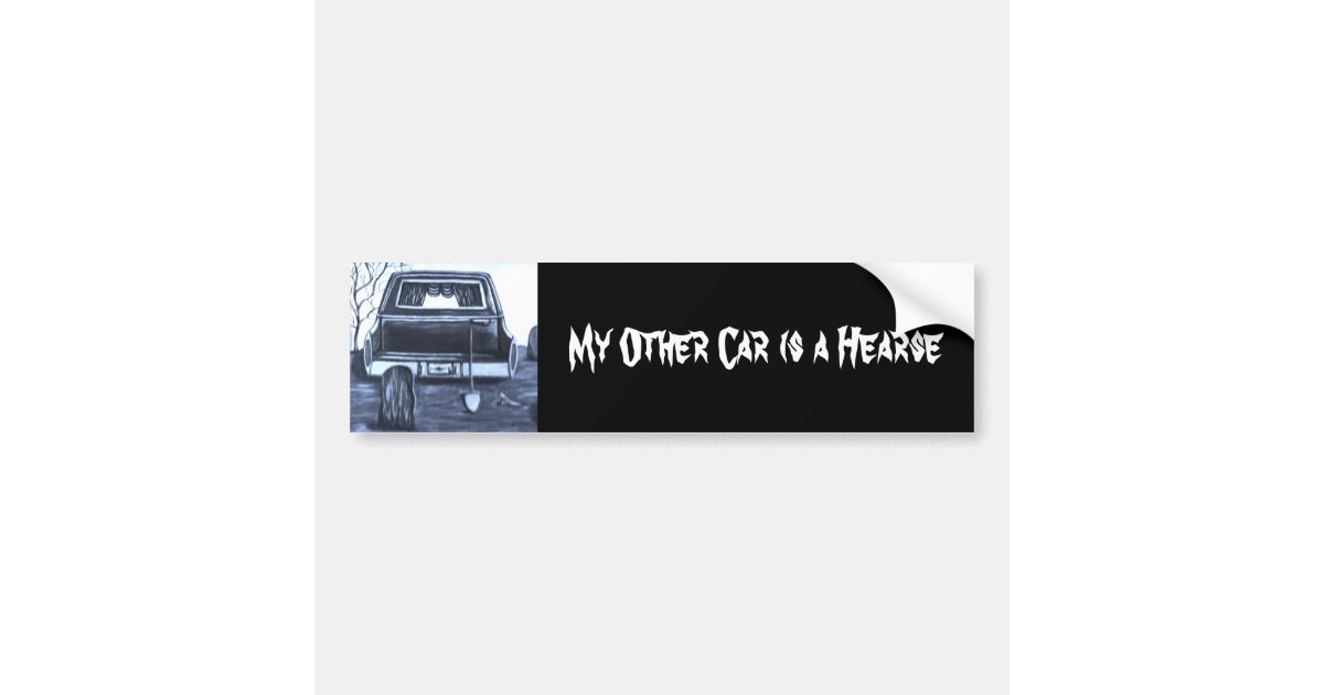 Hearse bumper sticker | Zazzle
