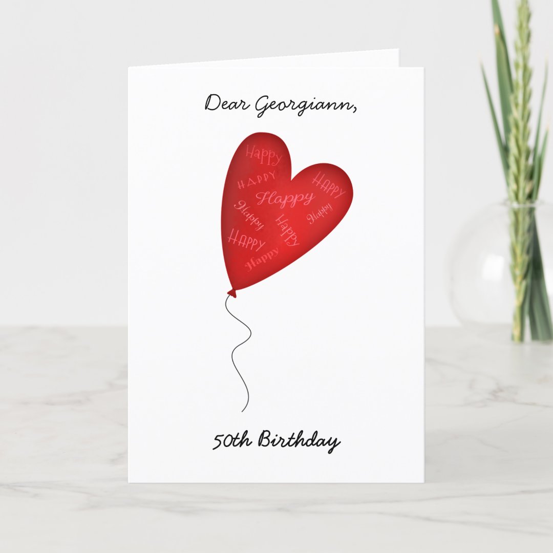 Heart Balloon 50th or Any Year Birthday Greeting Card | Zazzle