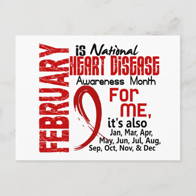 Heart Disease Awareness Month Every Month For ME Postcard | Zazzle
