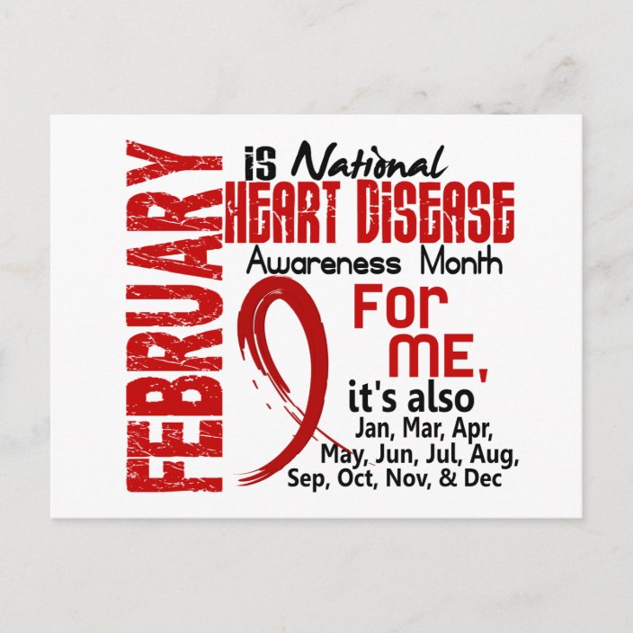 Heart Disease Awareness Month Every Month For ME Postcard | Zazzle.com