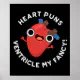 Heart Puns Ventricle My Fancy Anatomy Pun Dark BG Poster | Zazzle