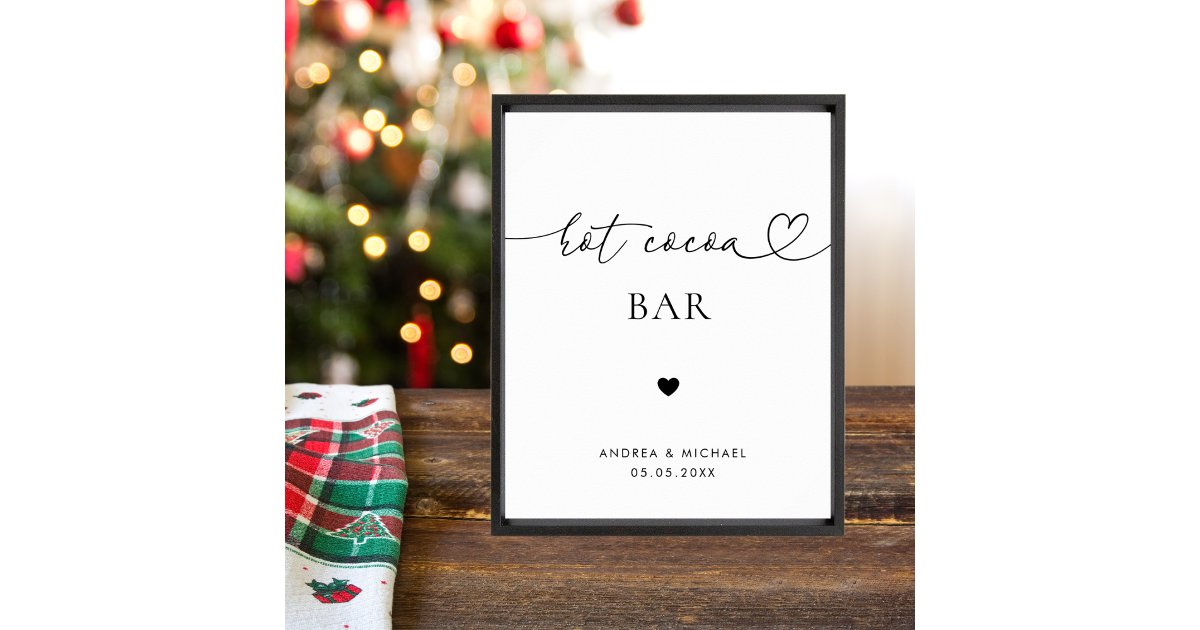 Heart Script Hot Cocoa Bar Winter Wedding Sign | Zazzle