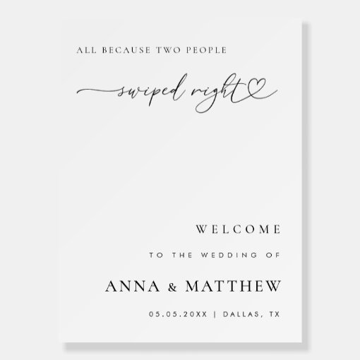 Heart Script Swipe Right Wedding Welcome Sign | Zazzle