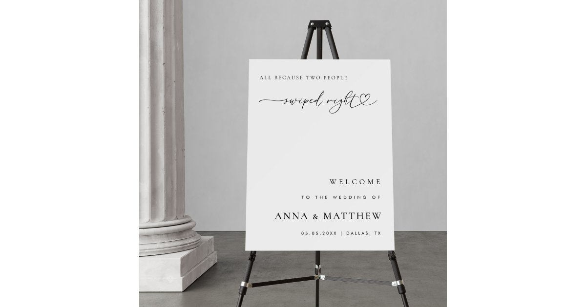 Heart Script Swipe Right Wedding Welcome Sign | Zazzle