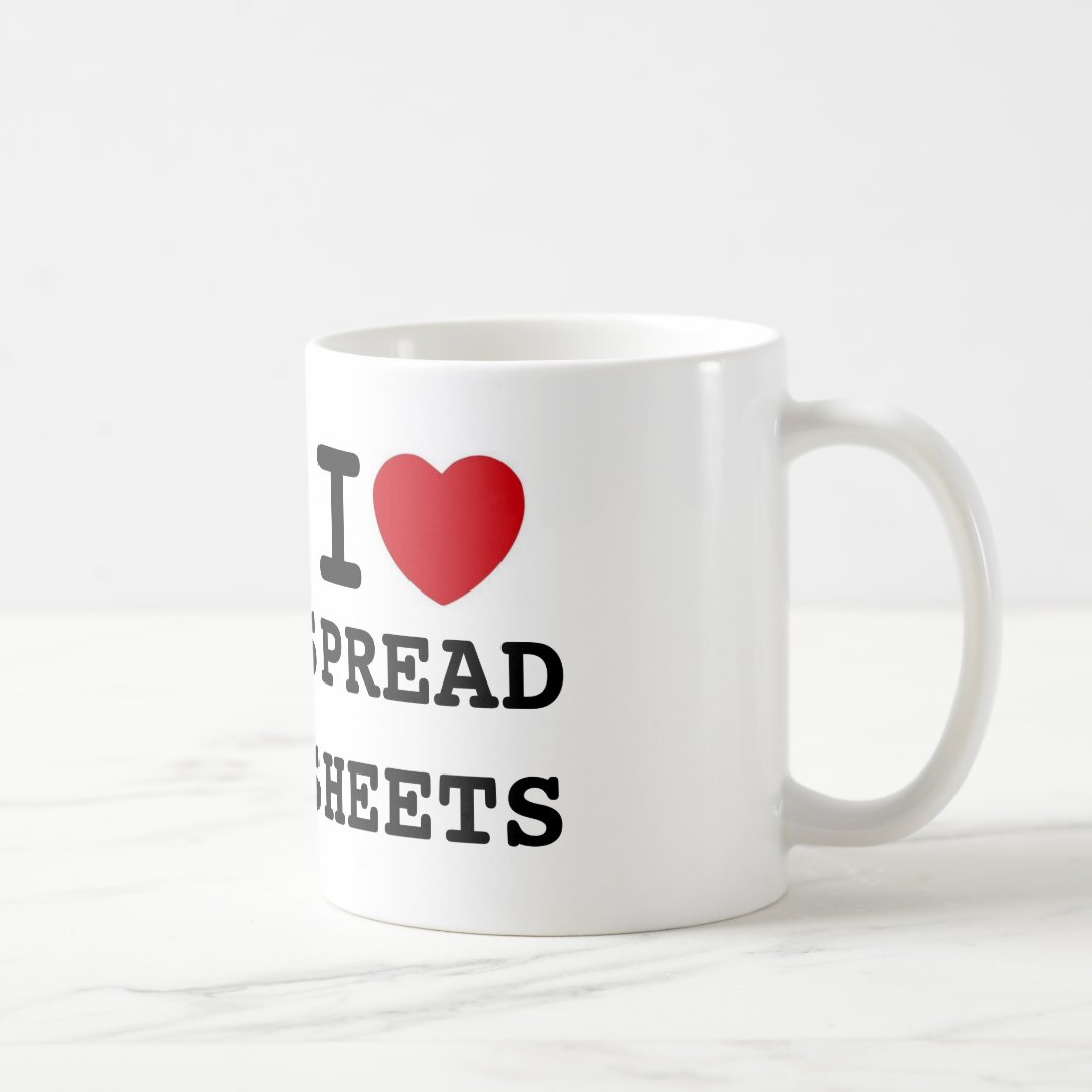 heart, SPREADSHEETS, I Coffee Mug | Zazzle