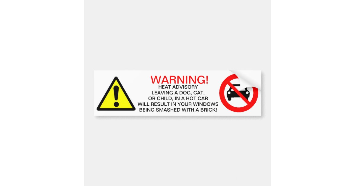 Heat Advisory Bumper Sticker. Bumper Sticker | Zazzle