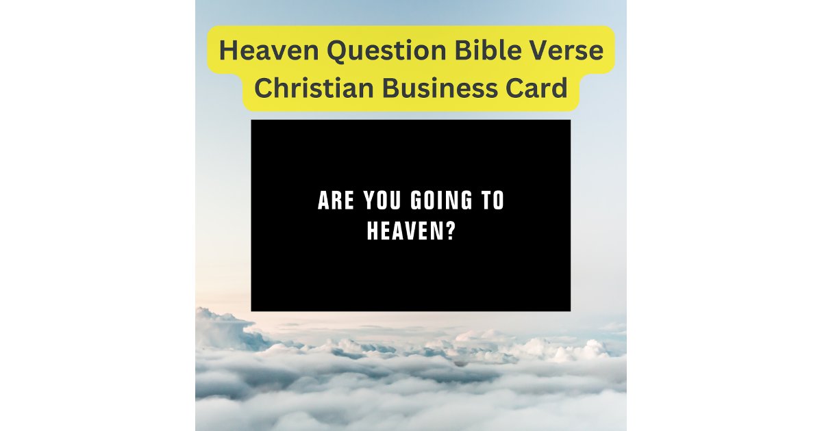 Heaven Question Bible Verse Christian Business Card | Zazzle