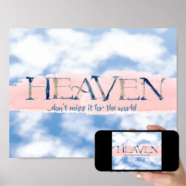 Heaven Quote Christian Poster | Zazzle