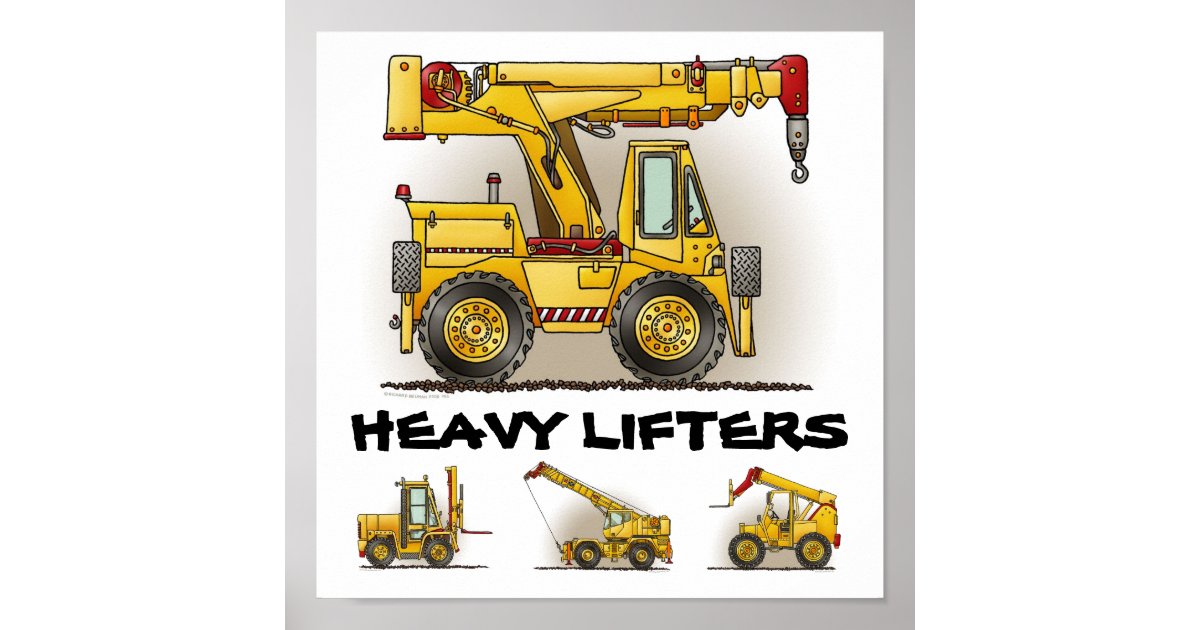 Heavy Lifters Crane Truck Poster | Zazzle