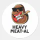 Heavy Meat-al Funny Meat Steak Pun Classic Round Sticker | Zazzle