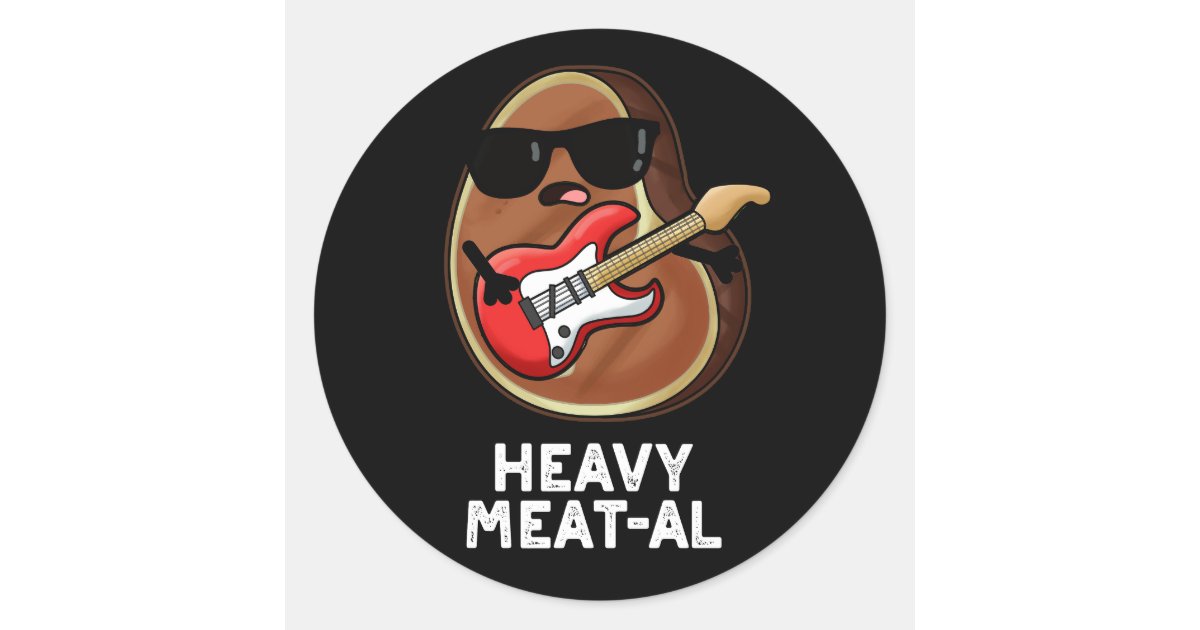 Heavy Meat-al Funny Meat Steak Pun Dark BG Classic Round Sticker | Zazzle