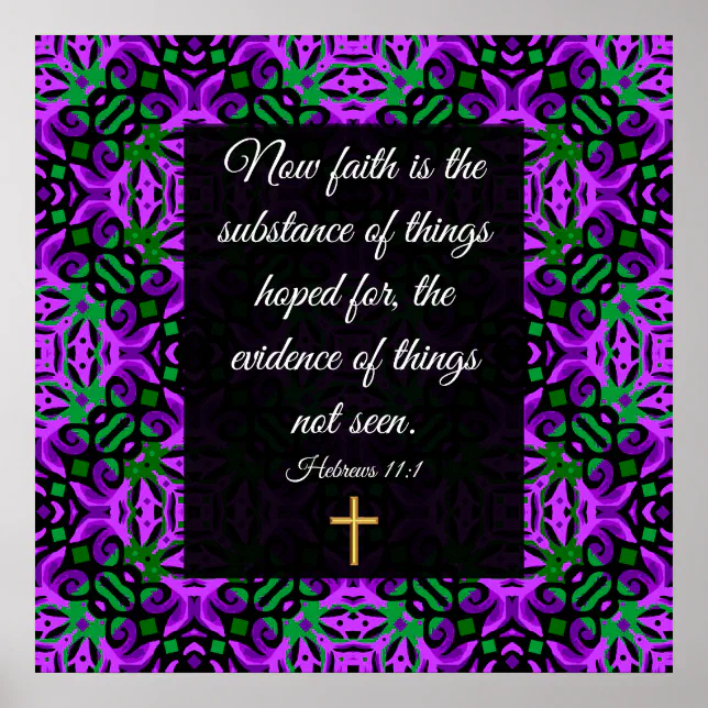 Hebrews 11:1 poster | Zazzle