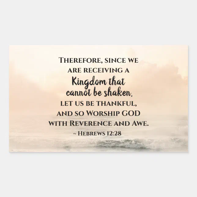 Hebrews 12:28 A Kingdom that Cannot be Shaken Rectangular Sticker | Zazzle