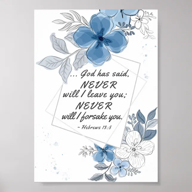 Hebrews 13:5 NEVER will I Leave You Poster | Zazzle