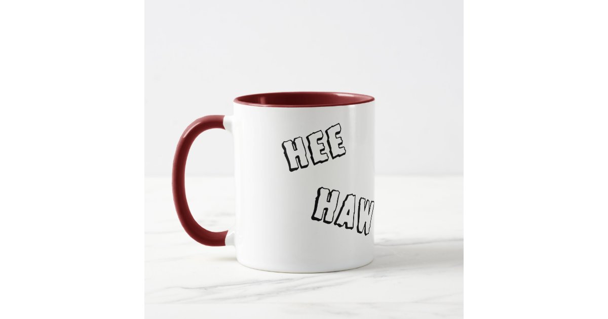 Hee Haw Coffee Mug | Zazzle
