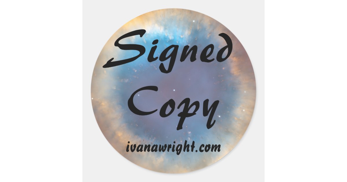 Helix Nebula Photo Sci Fi Signed Copy with URL Classic Round Sticker ...