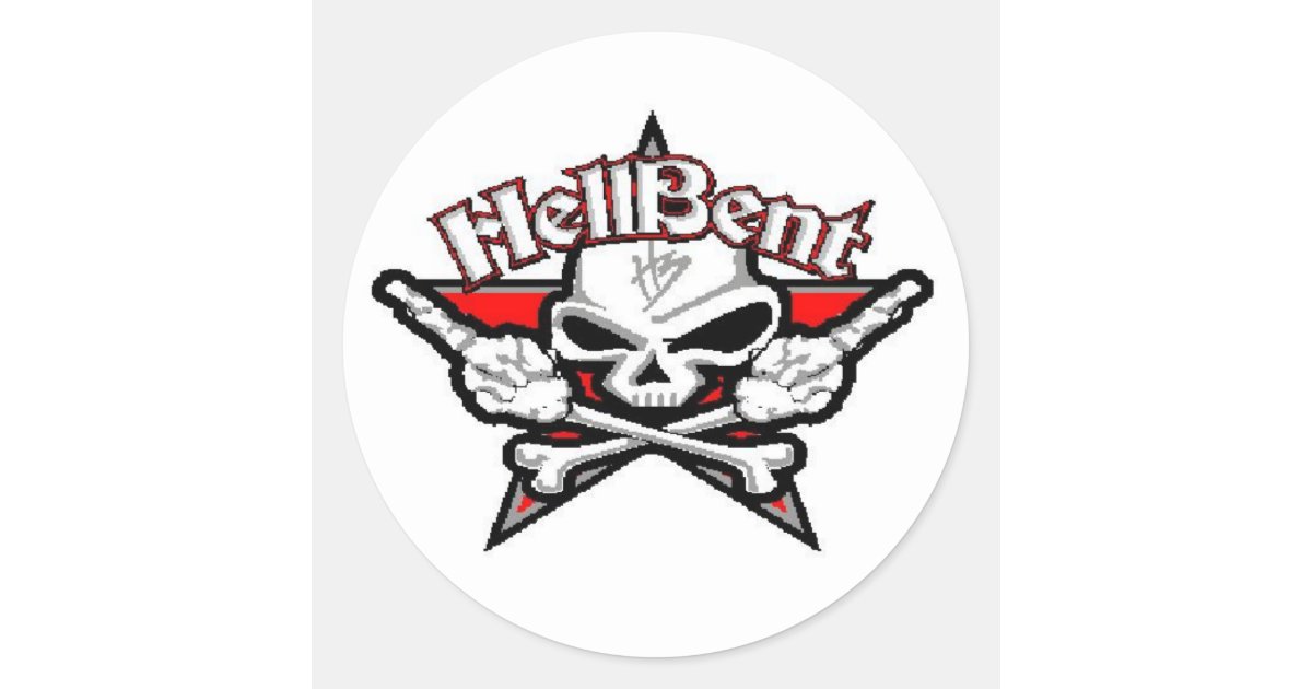 hell bent 1 classic round sticker | Zazzle