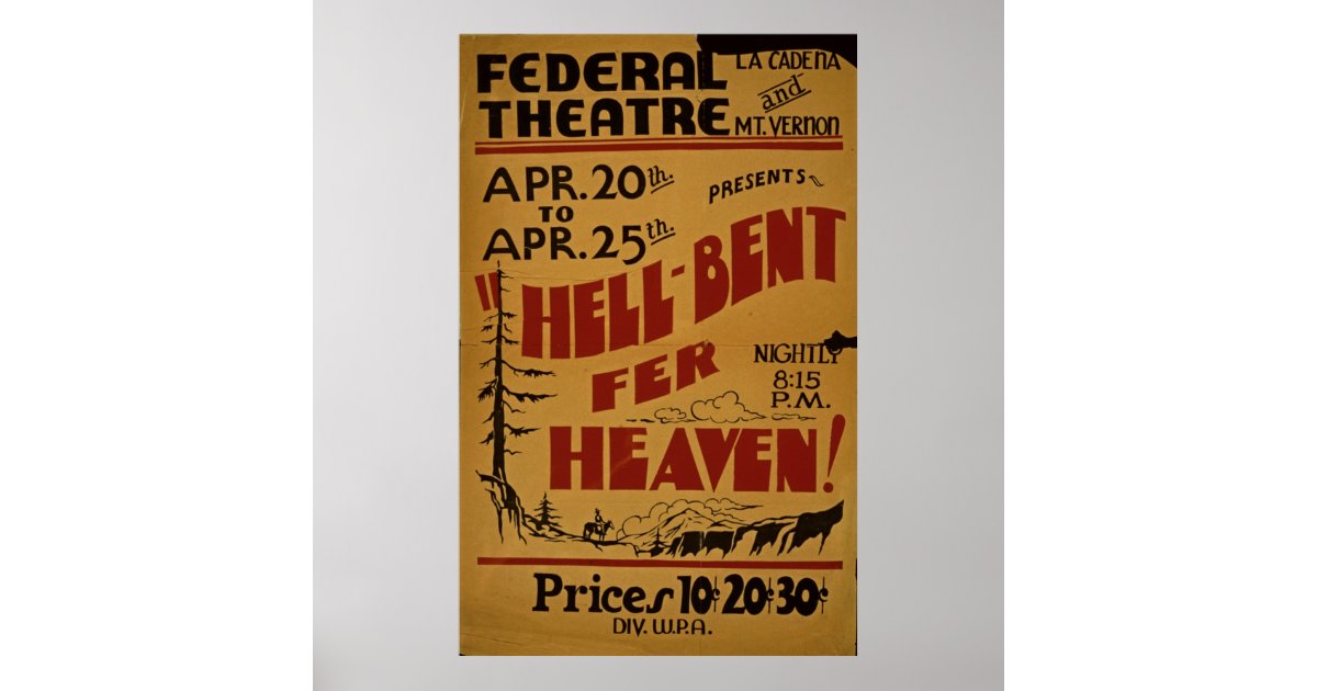 Hell Bent Fer Heaven At Federal Theater WPA Poster | Zazzle