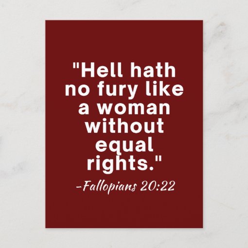 Hell Hath No Fury Equal Rights Quote Postcard | Zazzle