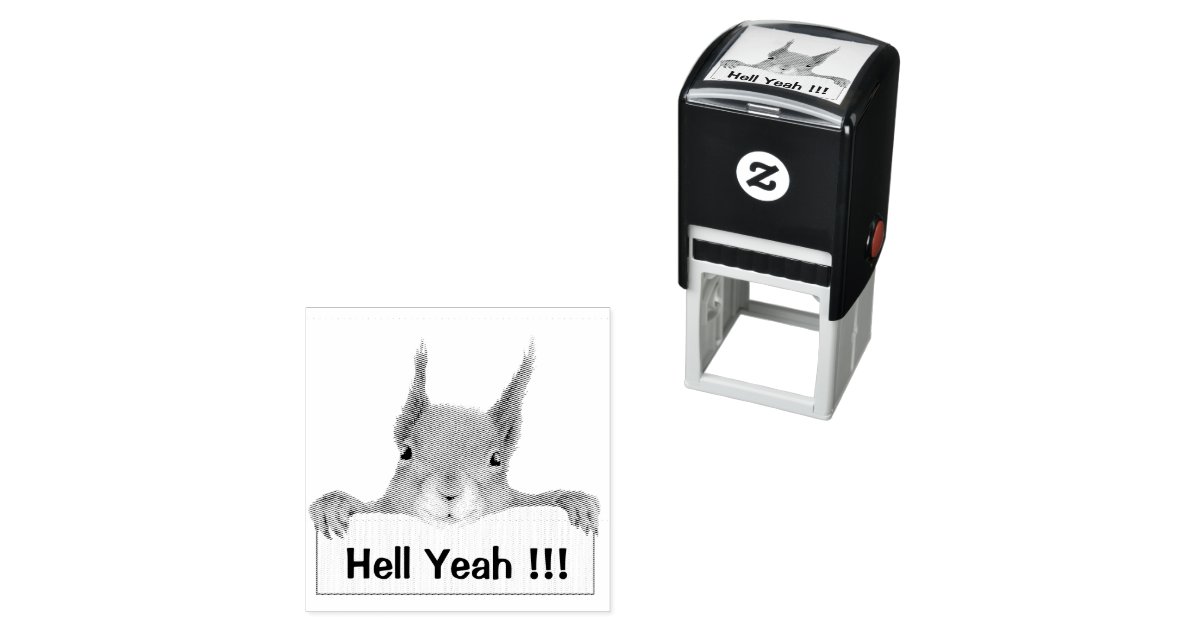 Hell Yeah Funny Squirrel Self-inking Stamp | Zazzle