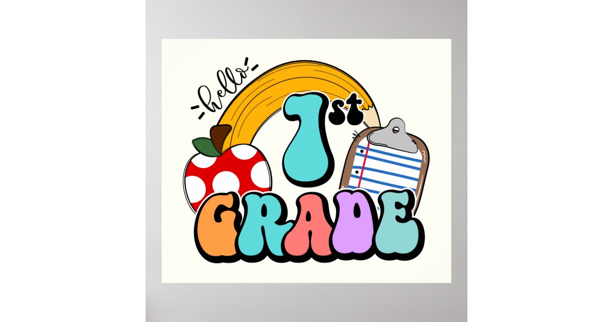 Hello 1st Grade Poster | Zazzle