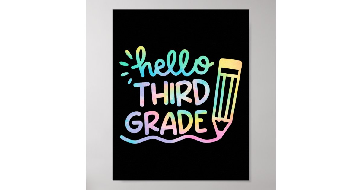 Hello 3rd Grade Tie Dye Teachers Kids Back to Scho Poster | Zazzle