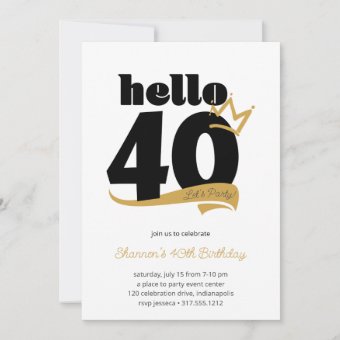 Hello 40 Milestone Birthday Black Gold Crown Invitation | Zazzle