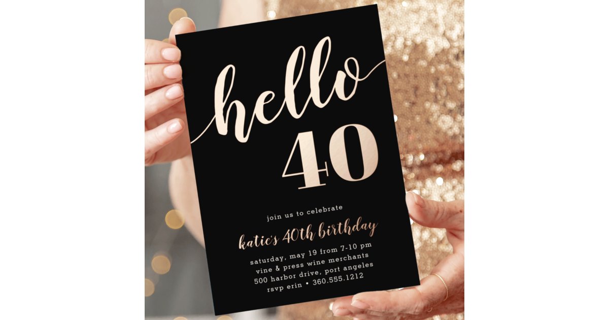 Hello 40 | Milestone Birthday Party Foil Invitation | Zazzle