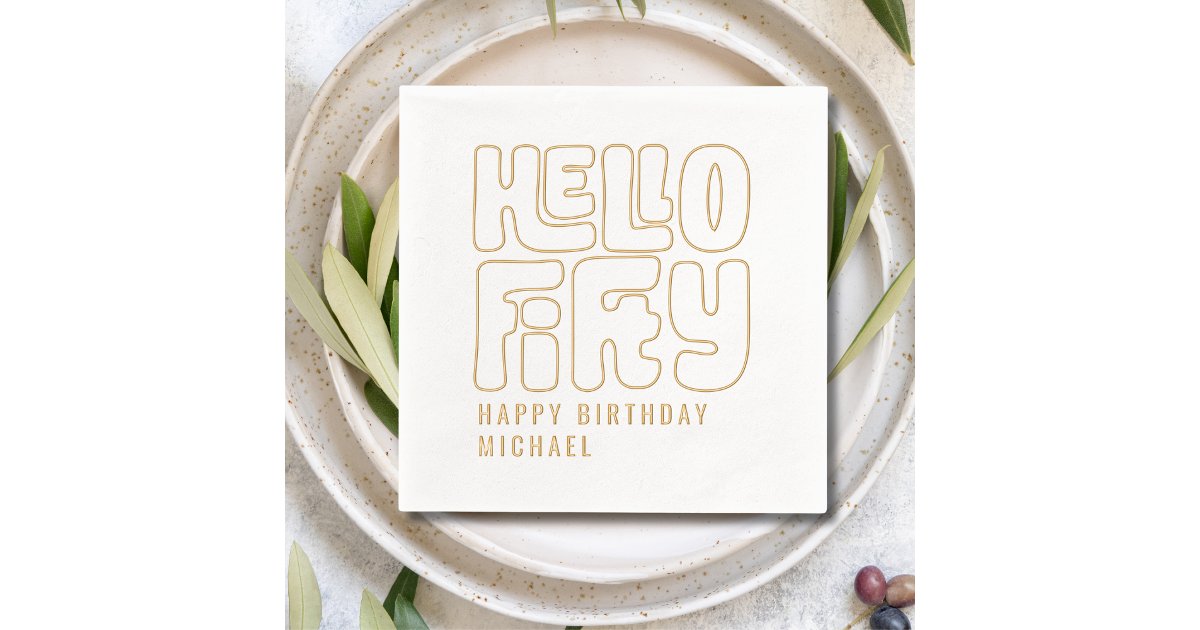 Hello 50 Fifty Fiftieth 50th Birthday Personalized Foil Napkins | Zazzle