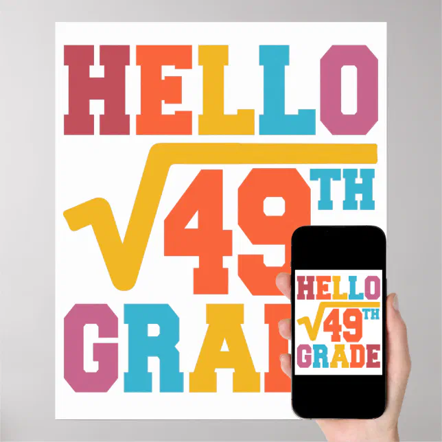 Hello 7th grade Square Root of 49 math Student Poster | Zazzle