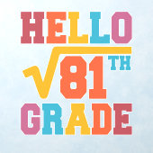 Hello 9th grade Square Root of 81 math Student Wall Decal | Zazzle