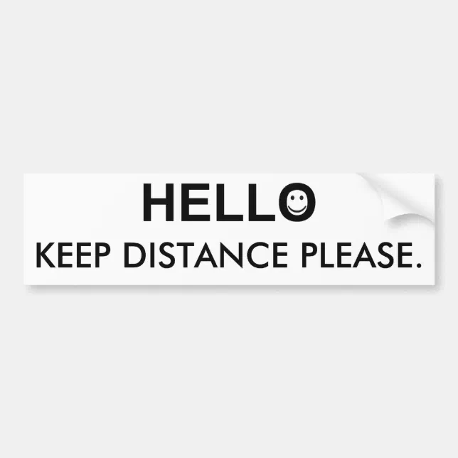 Hello and Keep Distance Word Bumper Sticker | Zazzle