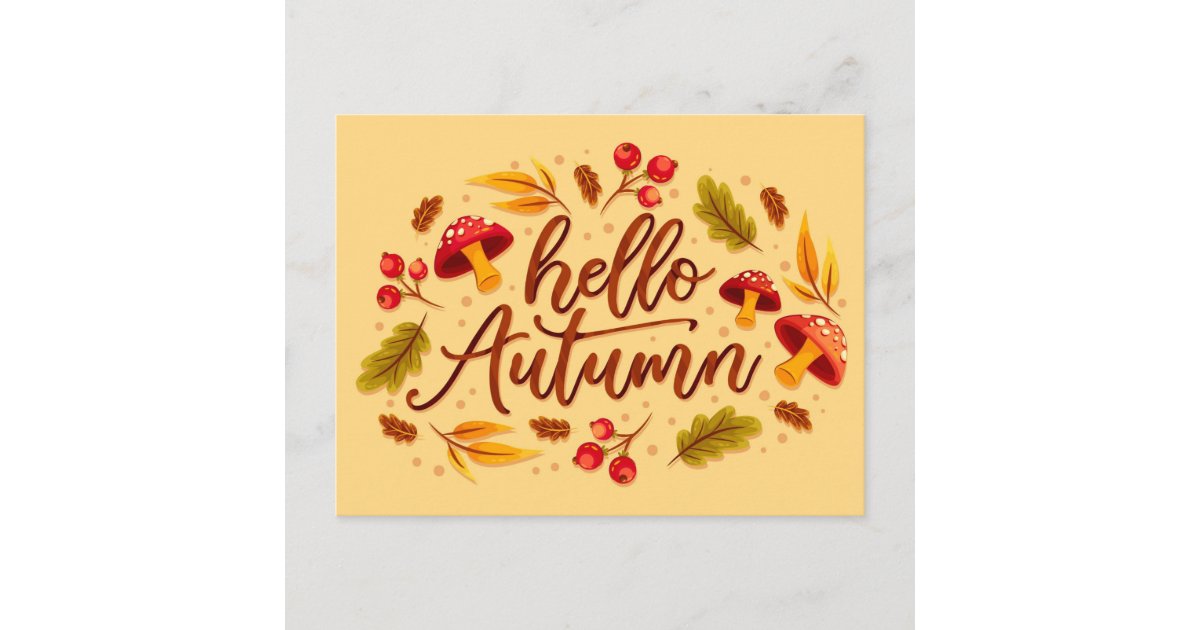 Hello Autumn Fall Mushroom Autumn Color Leaves Postcard | Zazzle