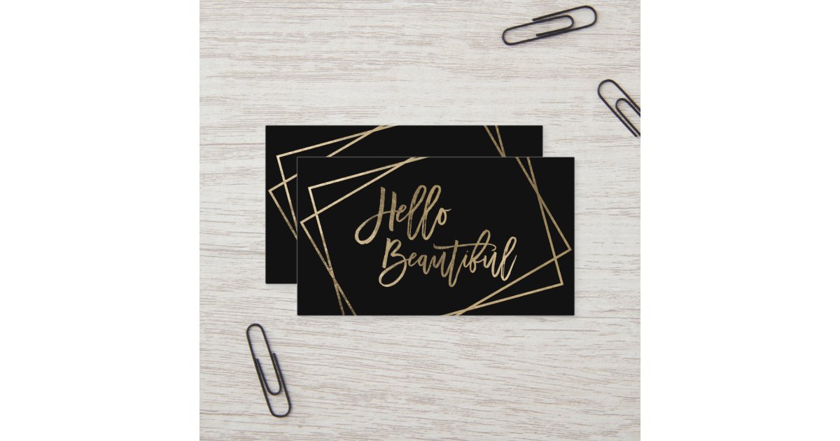 Hello beautiful faux gold script geometric black business card | Zazzle